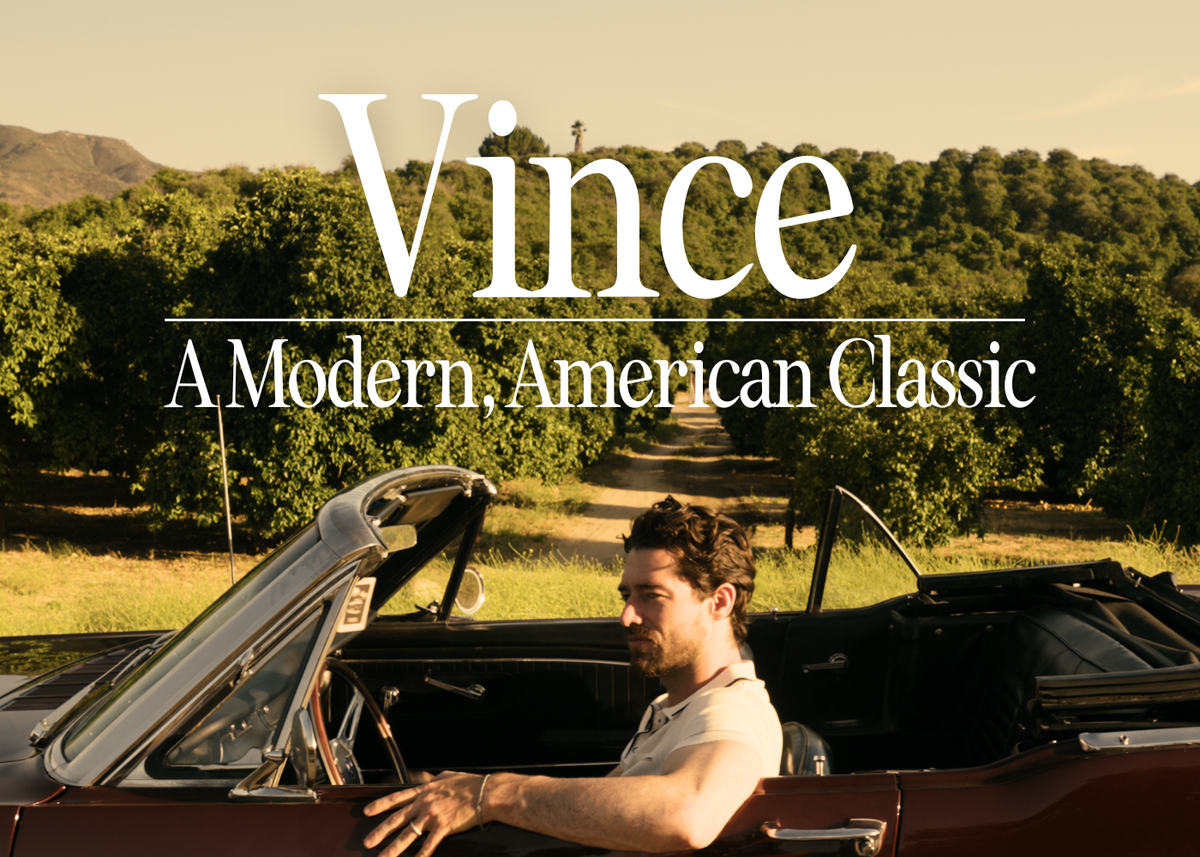 VINCE: A Modern, American Classic